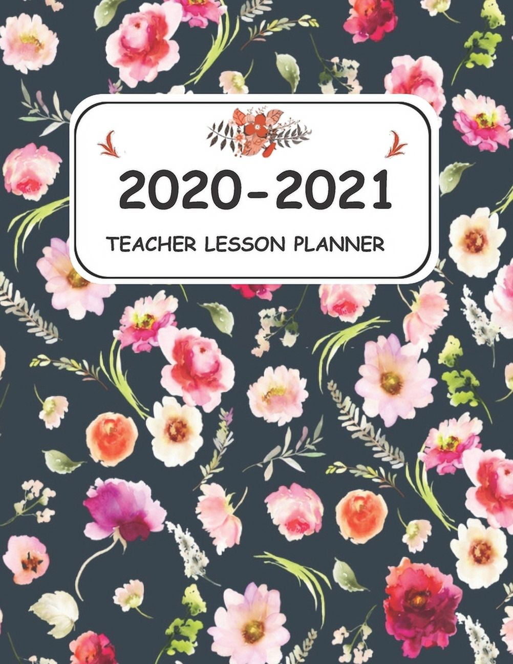 2020-2021 Teacher lesson Planner : Beautiful Organizer and notebook for ...