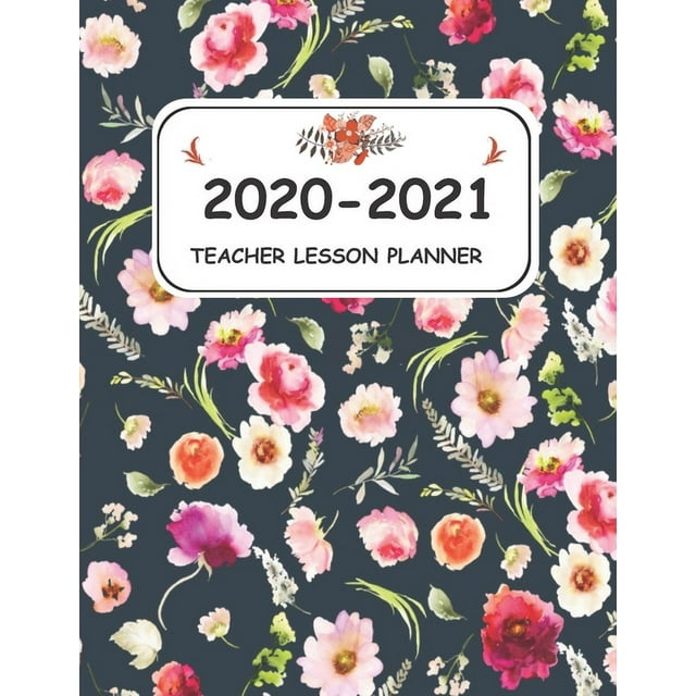 2020-2021 Teacher lesson Planner : Beautiful Organizer and notebook for ...