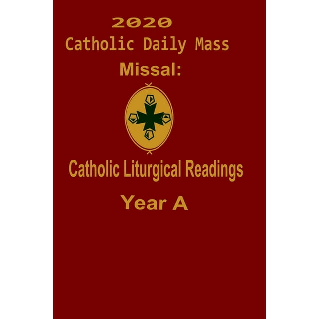 2020 Catholic Daily Mass Missal:: Catholic Liturgical Readings Year A ...