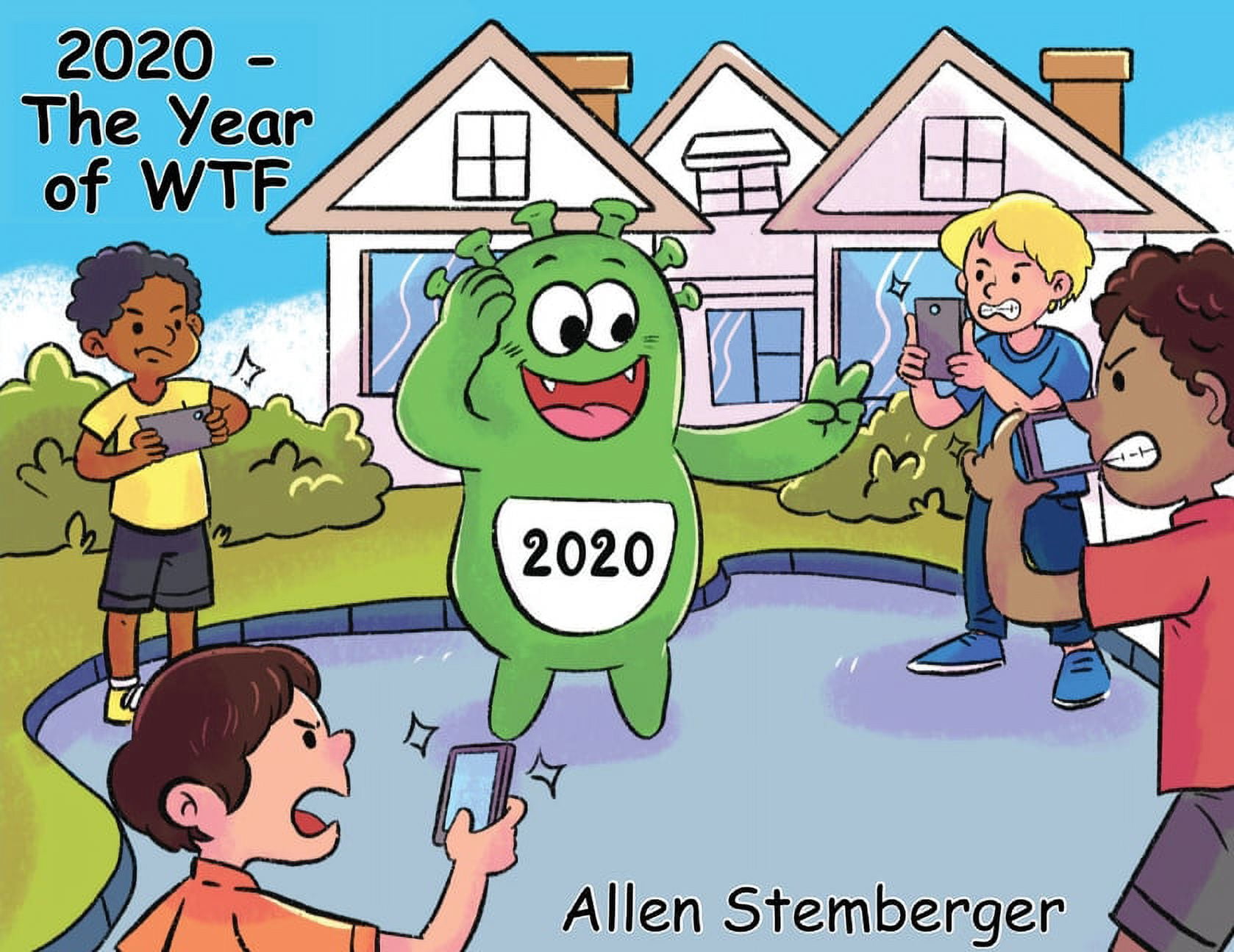2020 - The Year of WTF Paperback 1649694431 9781649694430 Allen ...