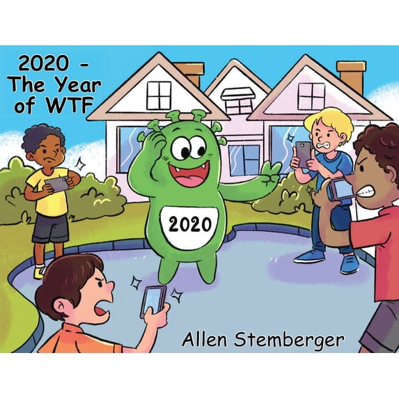 2020 - The Year of WTF Paperback 1649694431 9781649694430 Allen ...