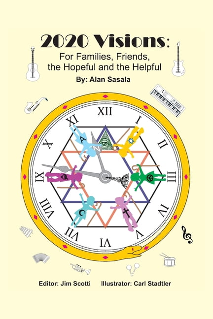 2020 Visions: For Families, Friends, the Hopeful and the Helpful ...