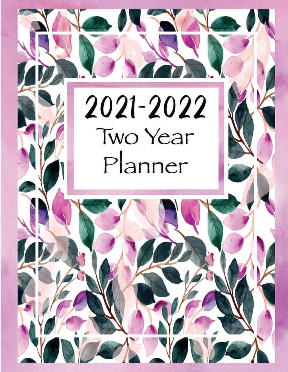 2021-2022 Two Year Planner: Two Year Monthly Planner and Calendar ...