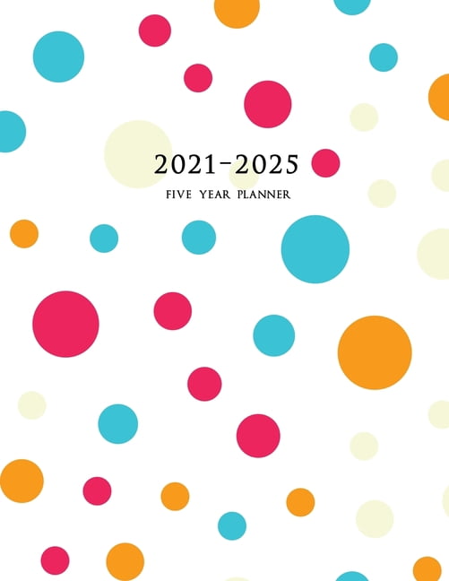 2021-2025 Five Year Planner: Large 60-Month Monthly Planner (Polka Dots ...