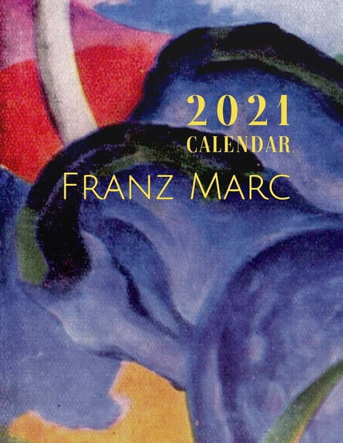 2021 Calendar: Franz Marc - Walmart.com