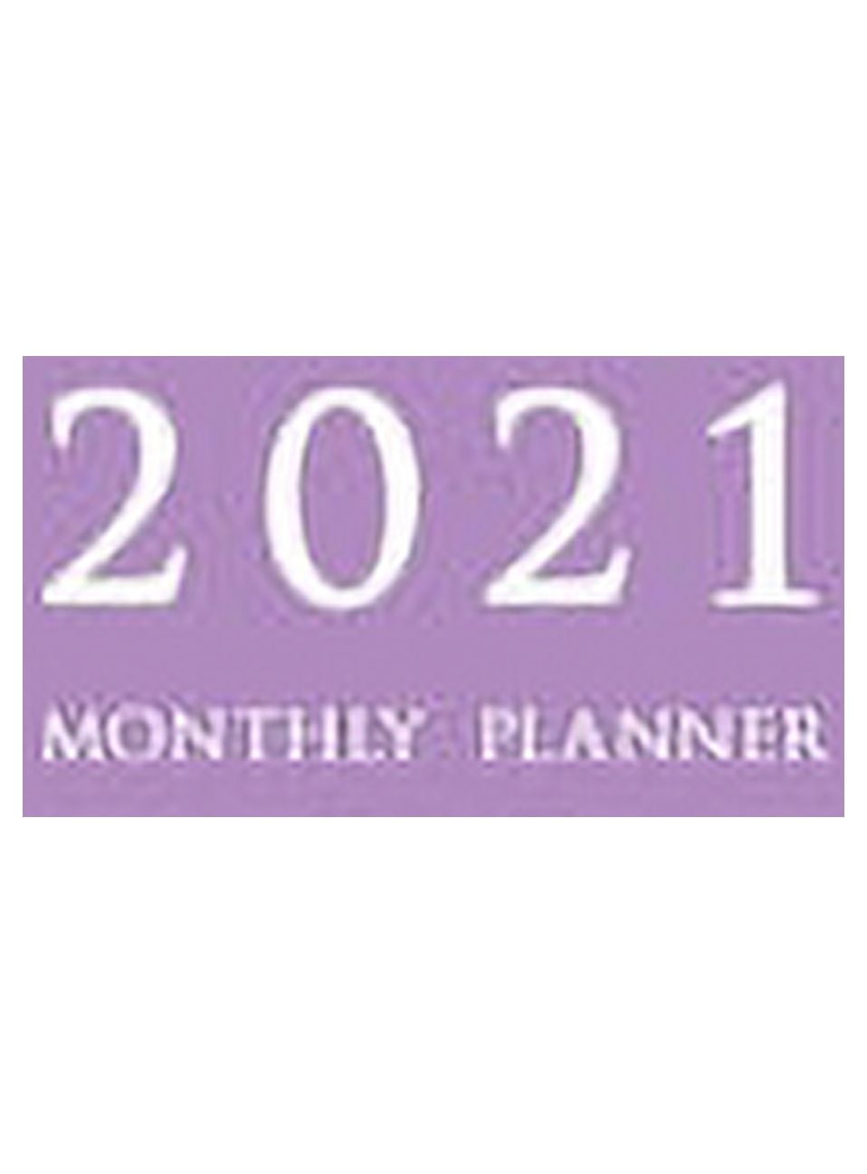 2021 Monthly Planner : 2021 Planner Monthly 8.5 x 11 with Purple Cover ...