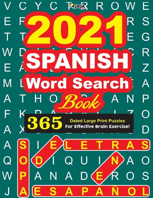 2021 SPANISH Word Search Book: 365 Dated Large Print Puzzles for ...