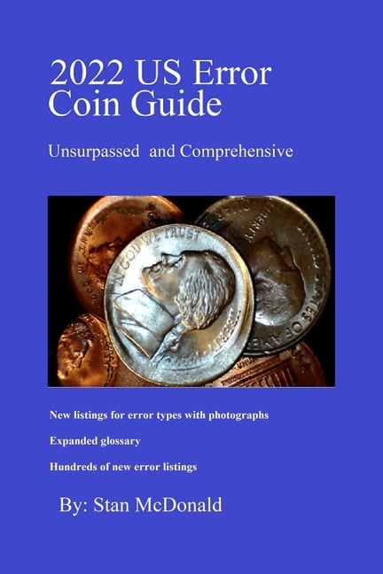2022 US Error Coin Guide: Unsurpassed and Comprehensive (Paperback) by ...