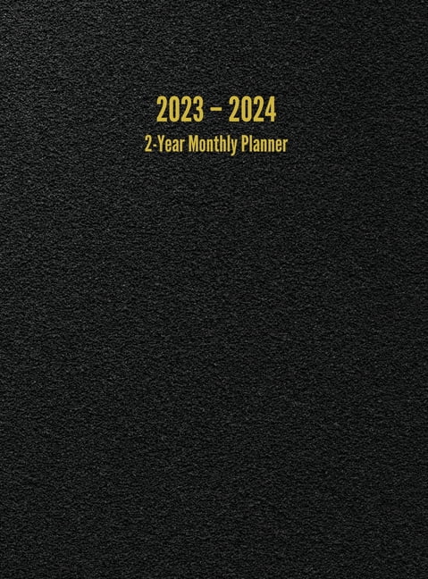 2023 - 2024 2-Year Monthly Planner: 24-Month Calendar (Black) - Large ...
