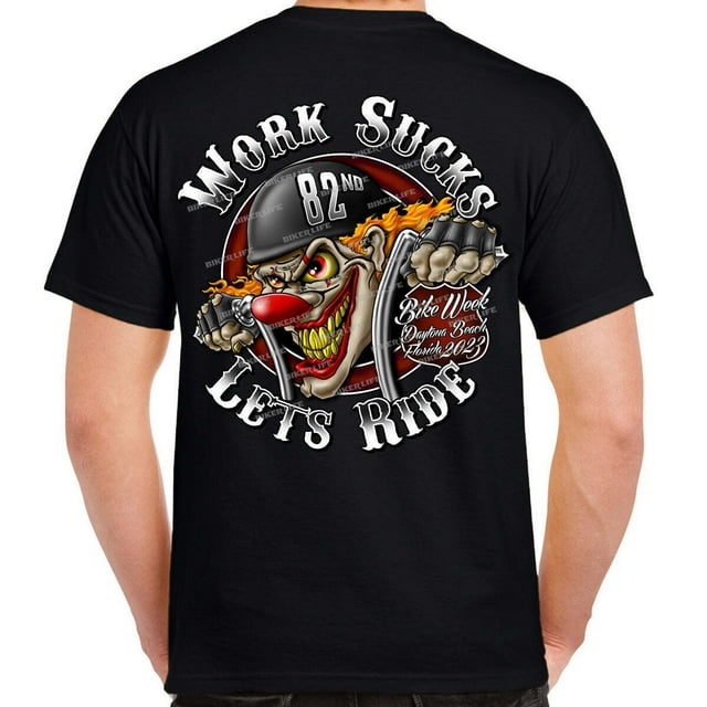 2023 Bike Week Daytona Beach Work Sucks Lets Ride Clown T Shirt