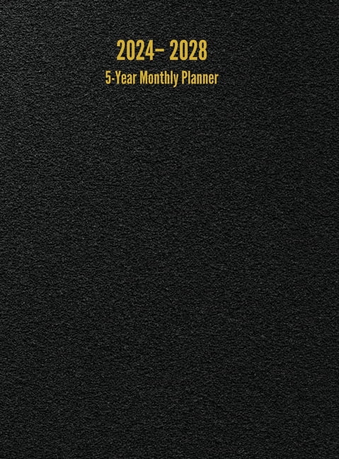 2024 - 2028 5-Year Monthly Planner: 60-Month Calendar (Black) - Large (Hardcover) - Walmart.com