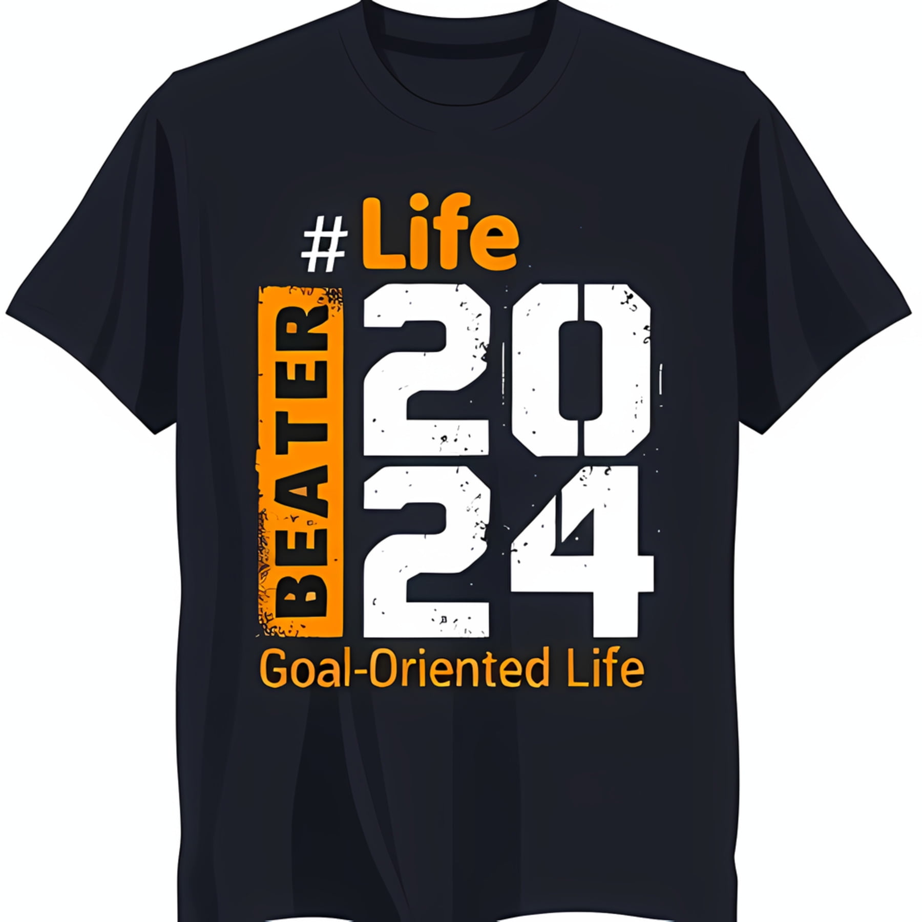 2024 Beater Graphic Black T-Shirt Goal Oriented Life Design Bold ...