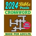 2024 Bible Crossword Puzzle Book For Adults: Large Print 52 Featuring ...