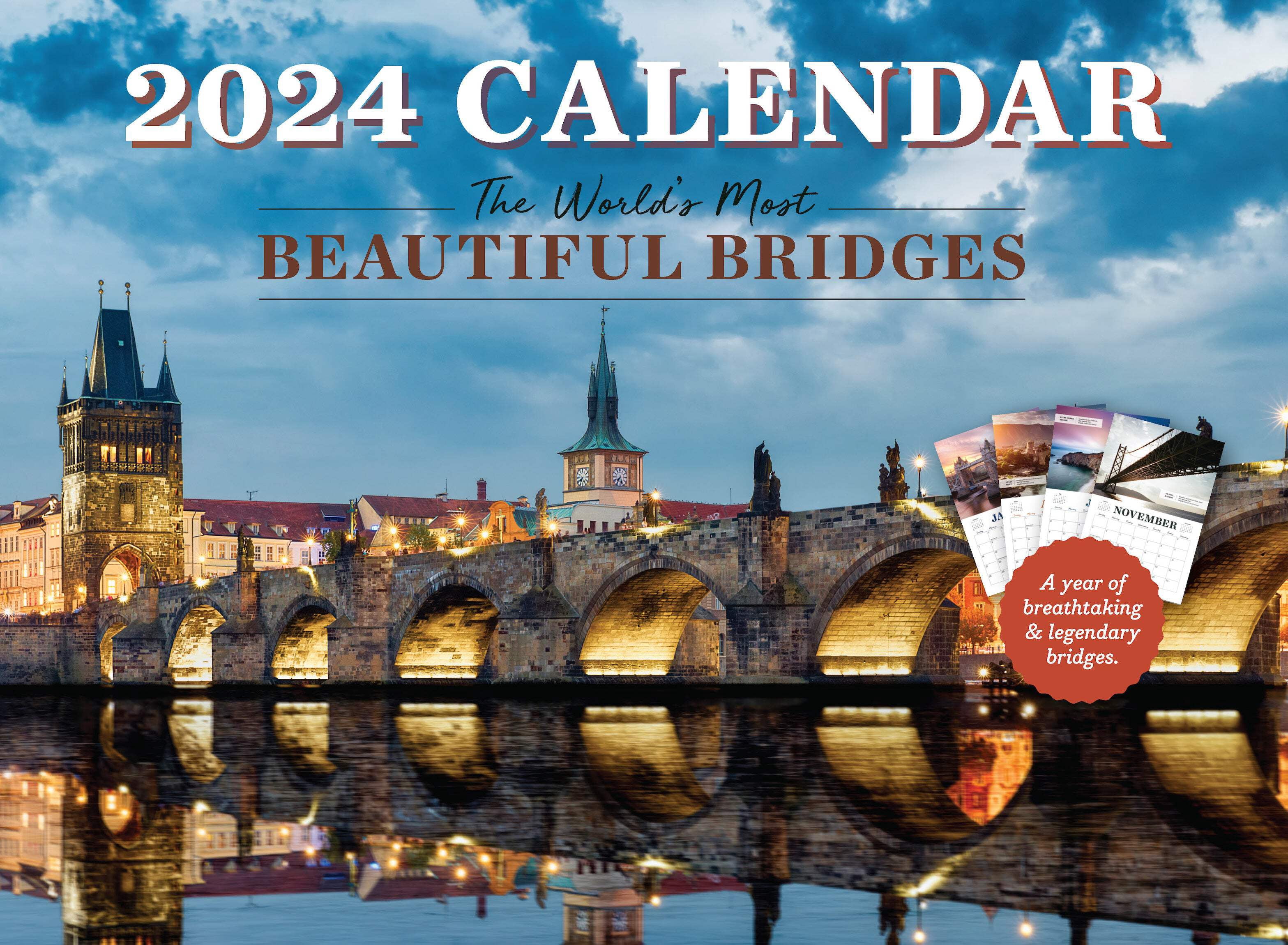2024 Calendar - The World's Most Beautiful Bridges: 12 Legendary ...