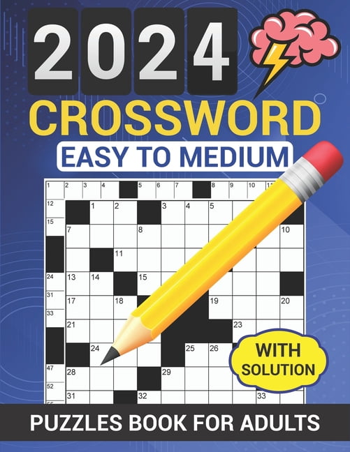 2024 Crossword Puzzles Book For Adults With Solution: Easy to Medium ...