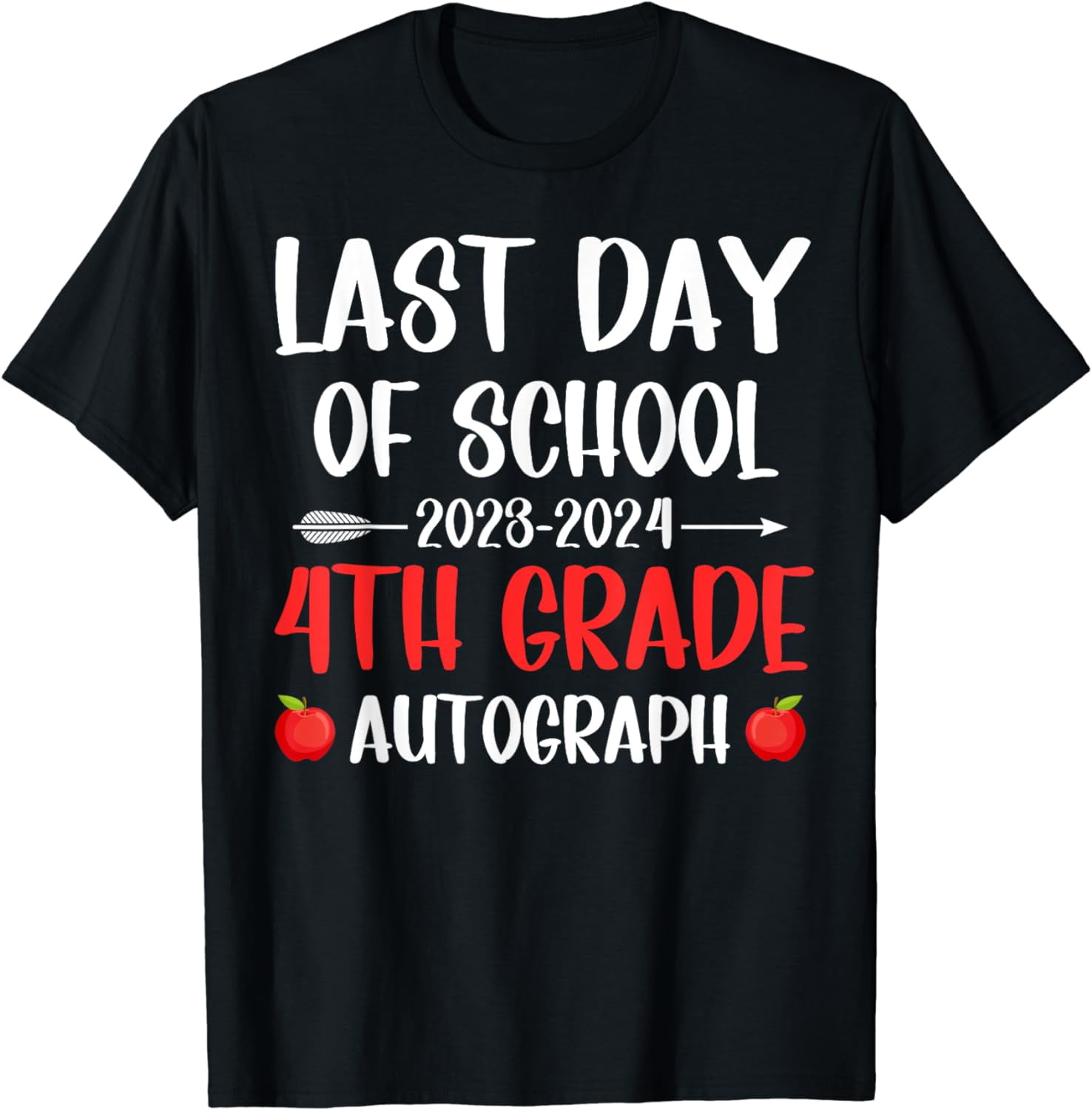 2024 Last Day of School Autograph 4th Grade Graduation Party T-Shirt ...