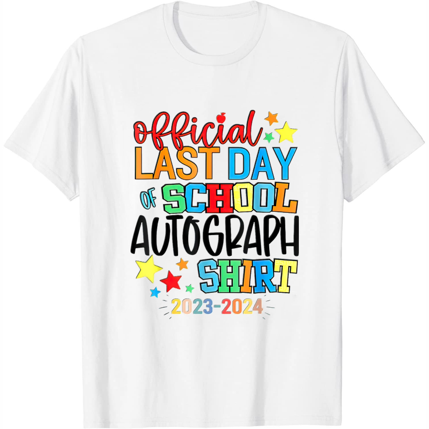 2024 Last Day of School Autograph kindergarten Graduation T-Shirt ...