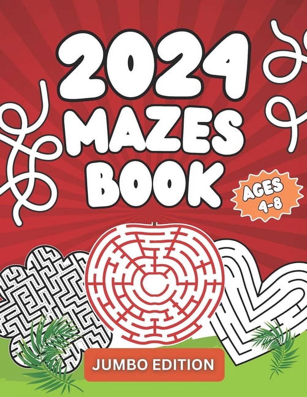 2024 Mazes Book for Kids Ages 4-8 ( Jumbo Edition ): Maze Activity Book ...