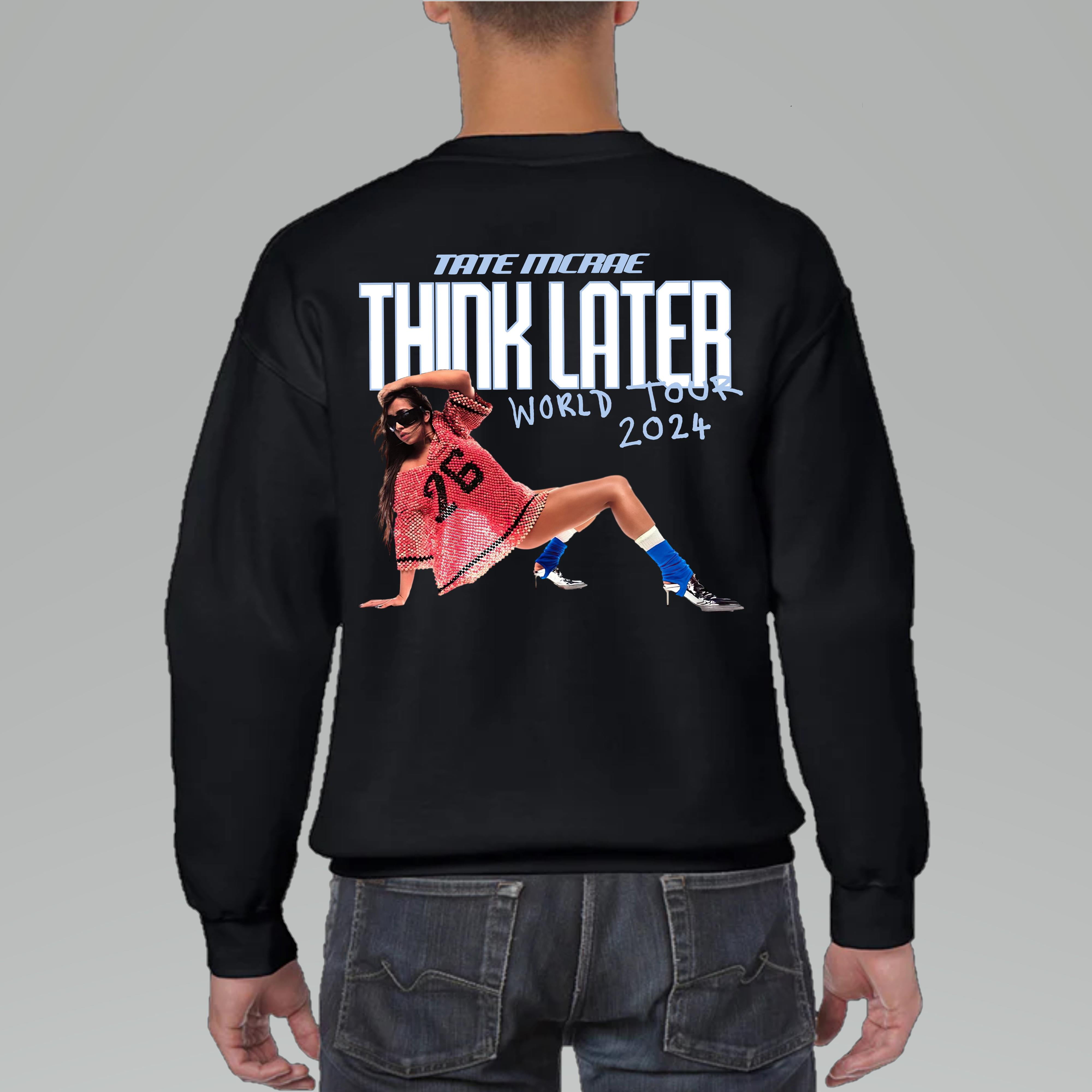 2024 Tate Mcrae Concert Sweatshirt Back Side, Tate Mcrae The Think Later World Tour 2024 Tour ...