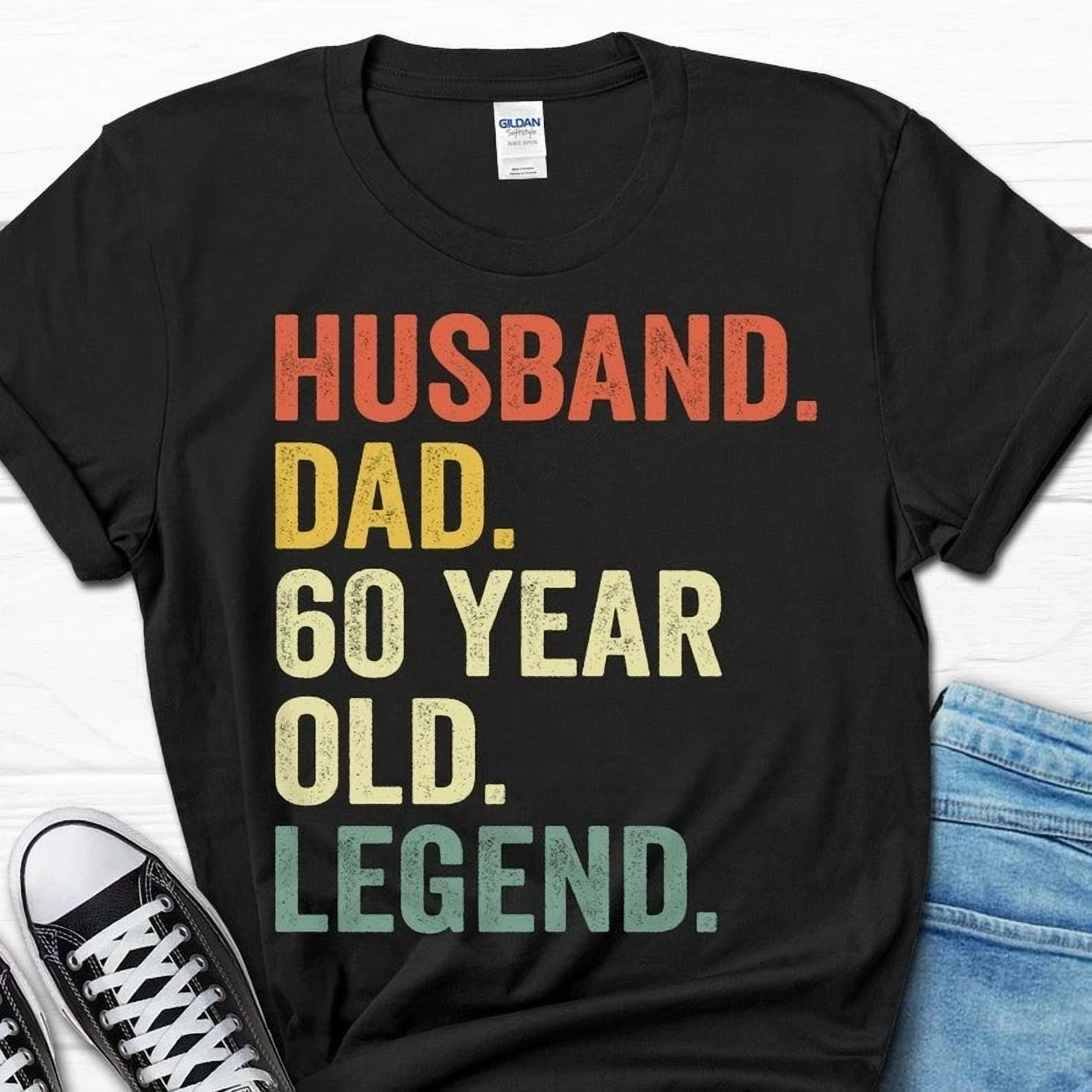 2025/60th Birthday Gift for Men, Husband Dad 60 Year Old Legend Shirt ...