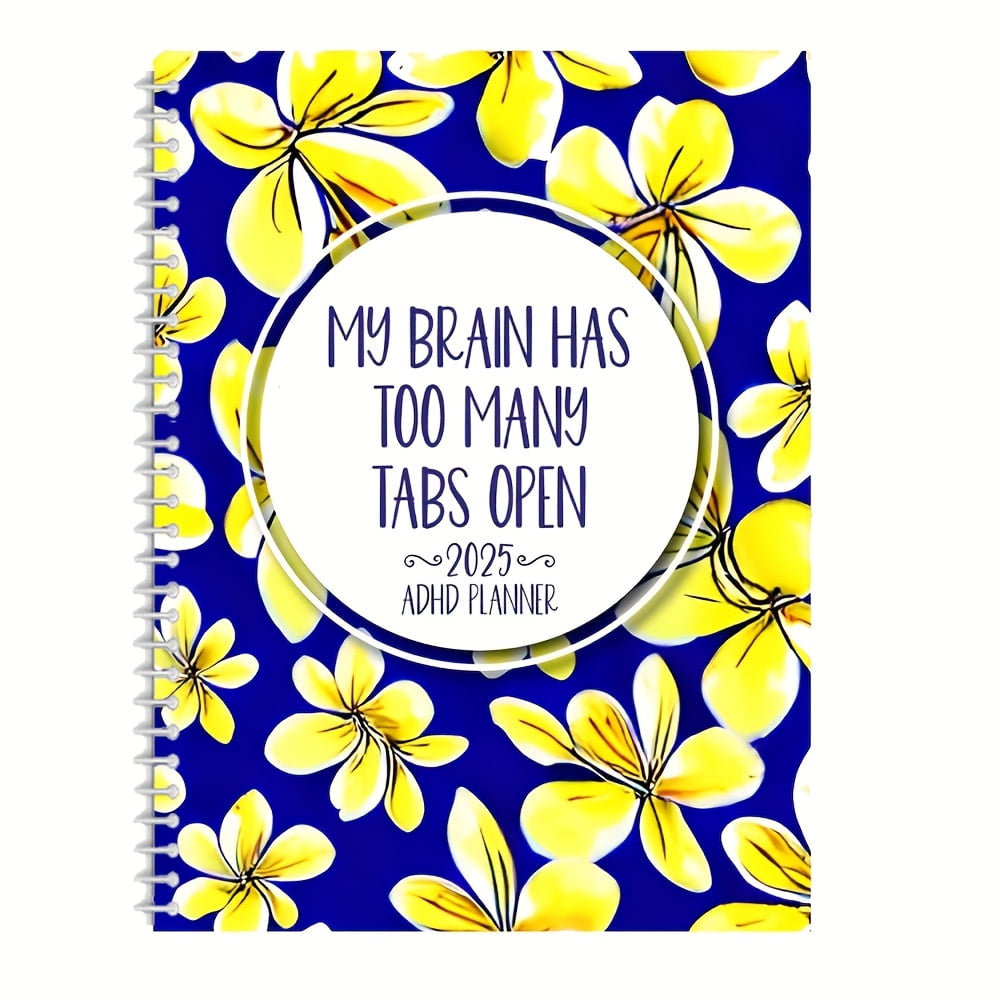 2025 Funny Adult Daily ADHD Planner, My Brain Has Too Many Tabs Open ...
