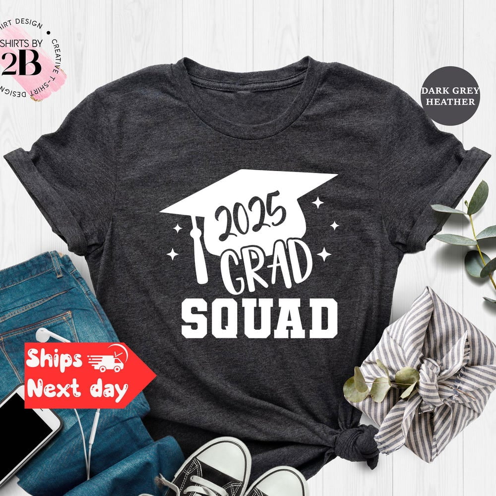 2025 Grad Squad Shirt, Senior 2025 Group Shirt, 2025 Graduation Family ...