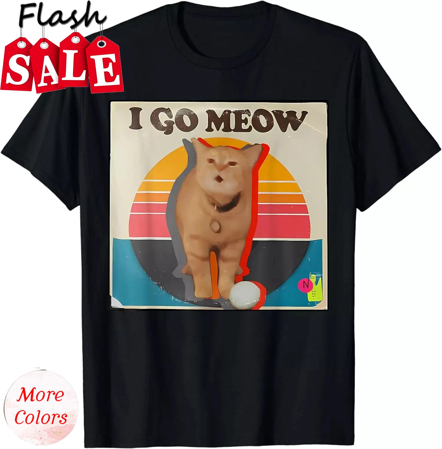 2025/I Go Meow Funny Singing Cat Meme T-Shirt - Walmart.com