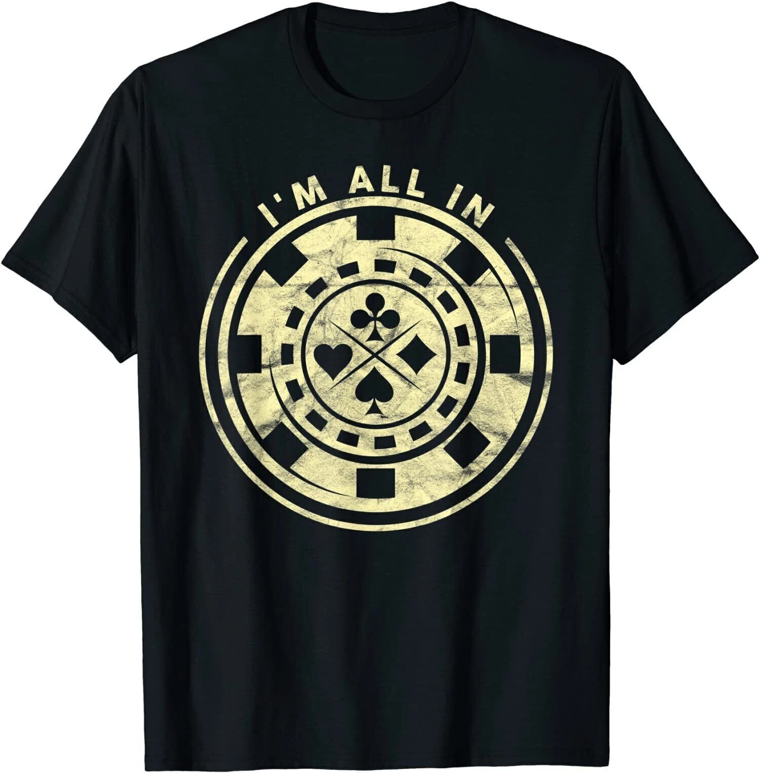 2025/NEW LIMITED I'm All In Card Player Texas Hold Em Poker Funny T-Shirt - Walmart.com