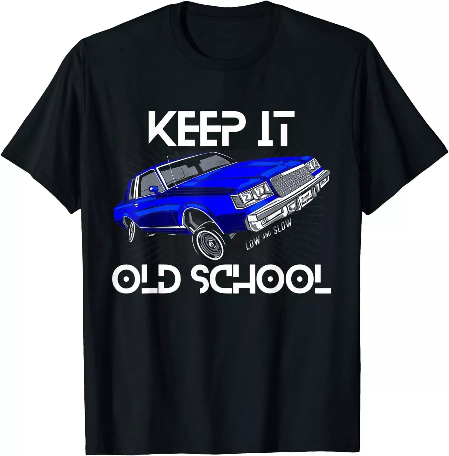 2025/NEW LIMITED Keep It Old School Lowrider Car Chicano Low & Slow ...