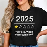 2025 One Star Rating Very Bad Would Not Recommend Funny Graphic Tee for ...