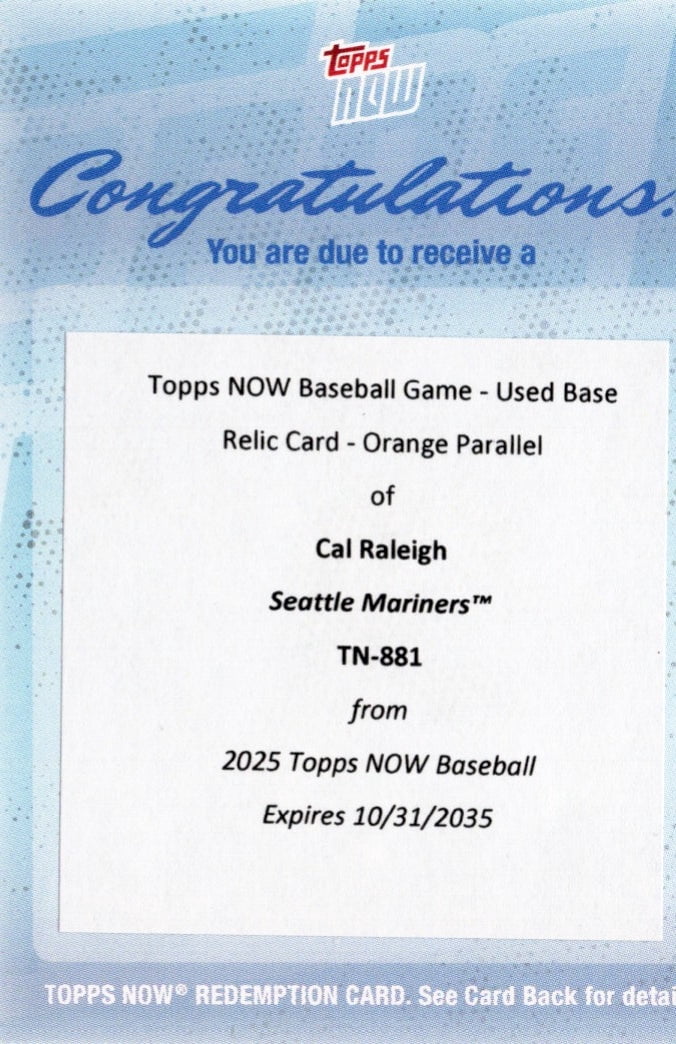 2025 Topps Now Cal Raleigh #881 Used Base Relic Orange /25 Redemption ...