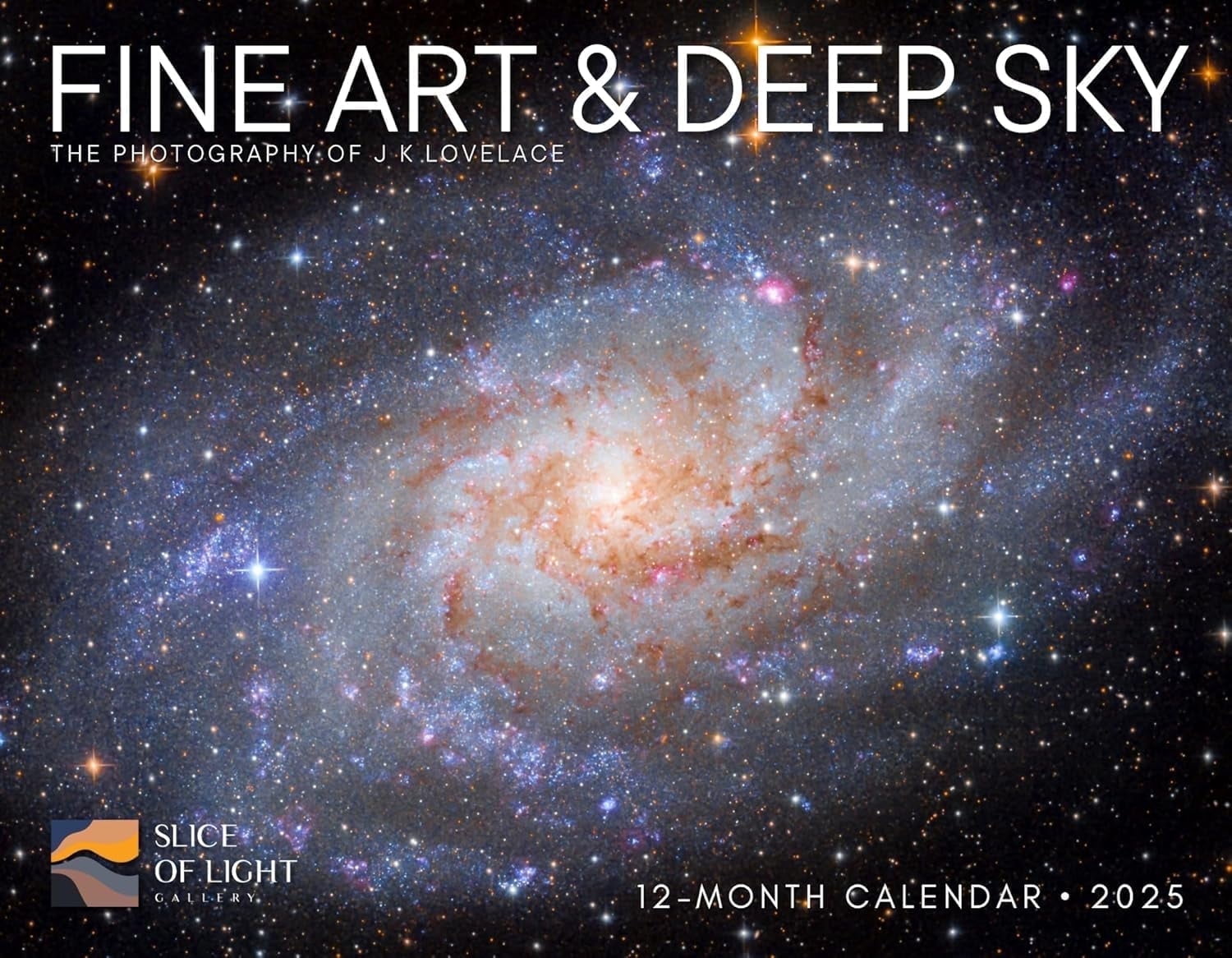 2025 Wall Calendar - Fine Art & Deep Sky - The Photography of J K ...