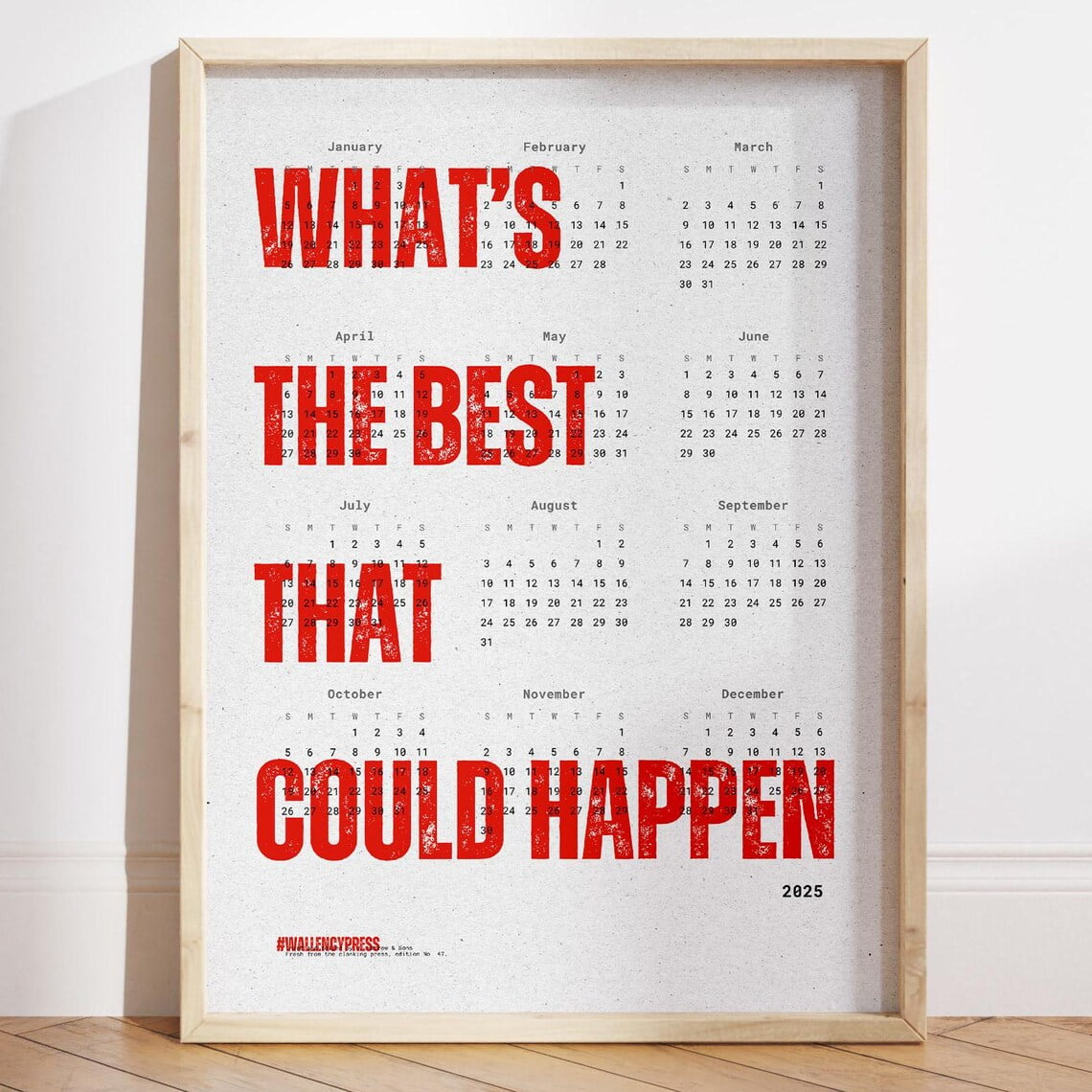 2025 Yearly Calendar Wall Poster, What'S The Best That Could Happen Art ...
