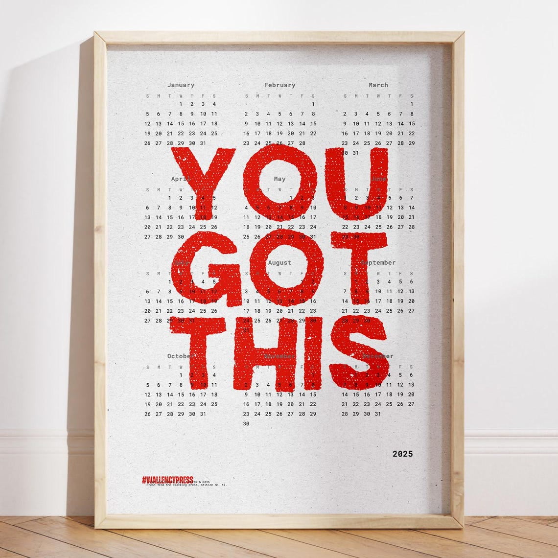 2025 Yearly Calendar Wall Poster, You Got This Art Print, Typography ...