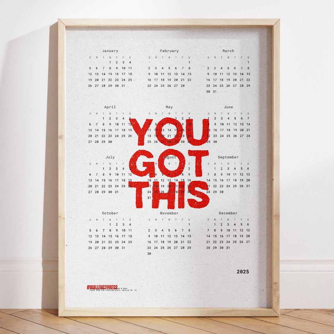 2025 Yearly Calendar Wall Poster, You Got This Art Print, Typography ...
