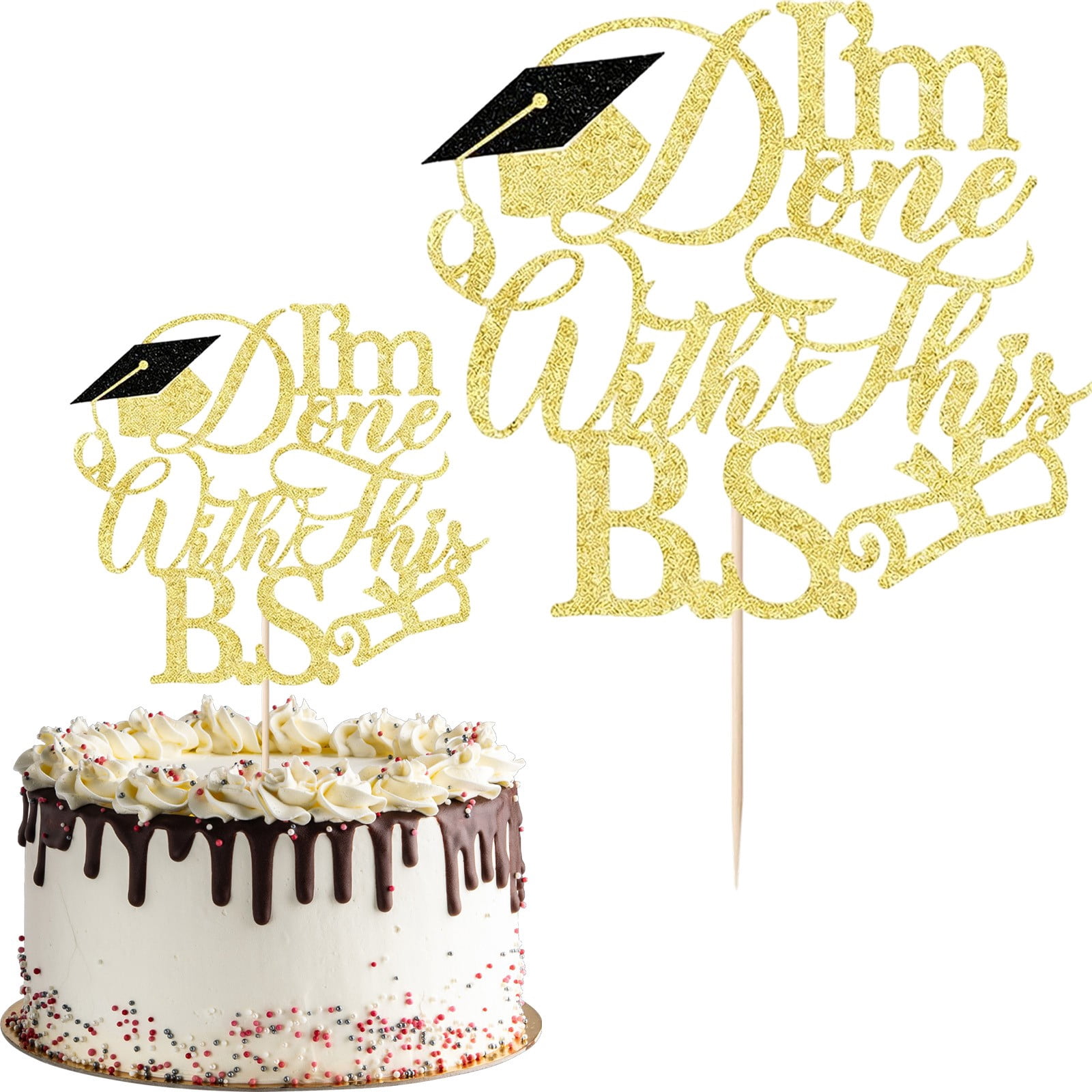 2026 Graduation Cake Topper I'm Done with This B.S. Cake Topper Gold ...
