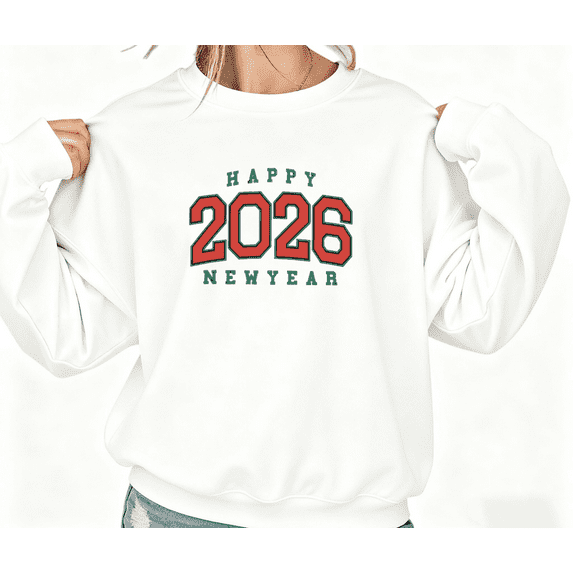 2026 New Year Print Sweatshirt Sweatshirt White S-3XL Holiday Style ...
