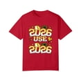 2026 Use 2026 T-Shirt, 2026 Family Matching Men Women T-Shirt, OdeJous ...