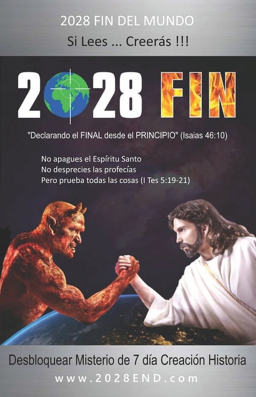 2028 Fin: Declarando el Final Desde el Principio, (Spanish Edition ...