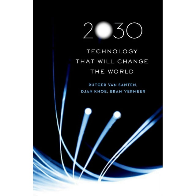 2030 : Technology That Will Change the World - Walmart.com
