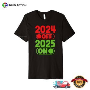 2042 On 2024 Off, New Years Eve 2025 T-shirt - Walmart.com