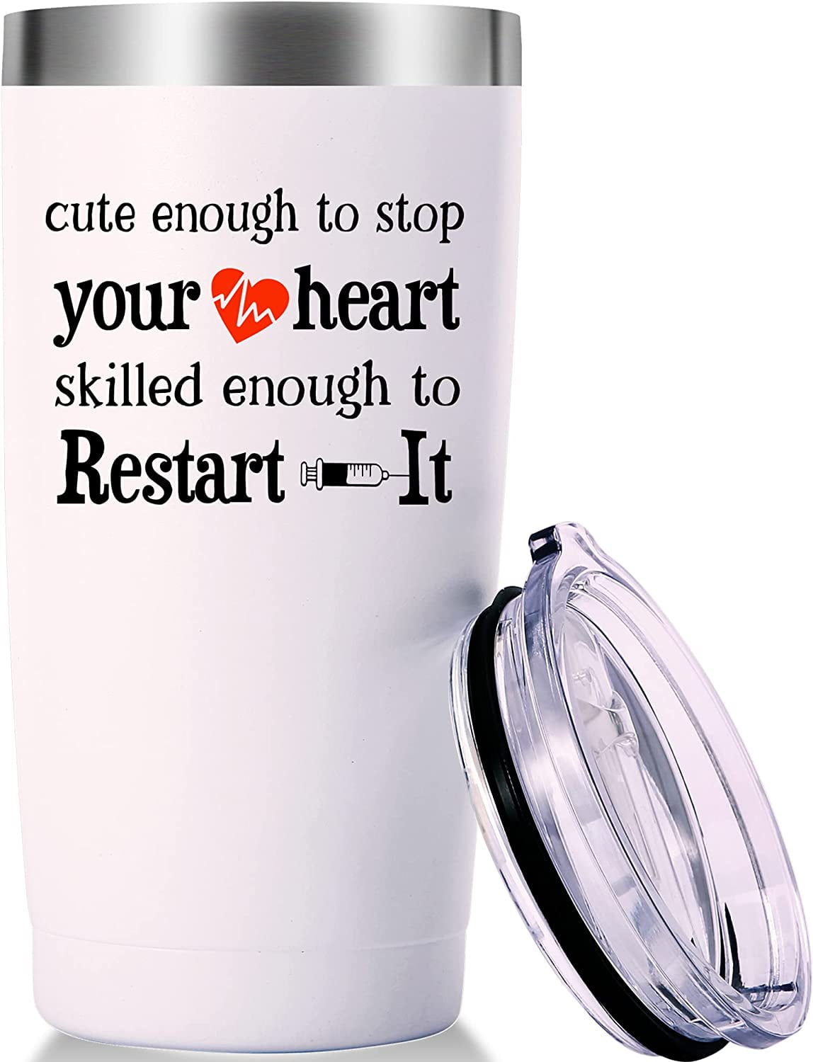 20oz Nurse/Doctor Tumbler - “Skilled Enough to Restart Your Heart ...