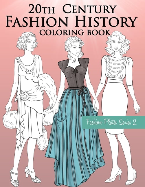20th Century Fashion History Coloring Book: Vintage Coloring Book for ...