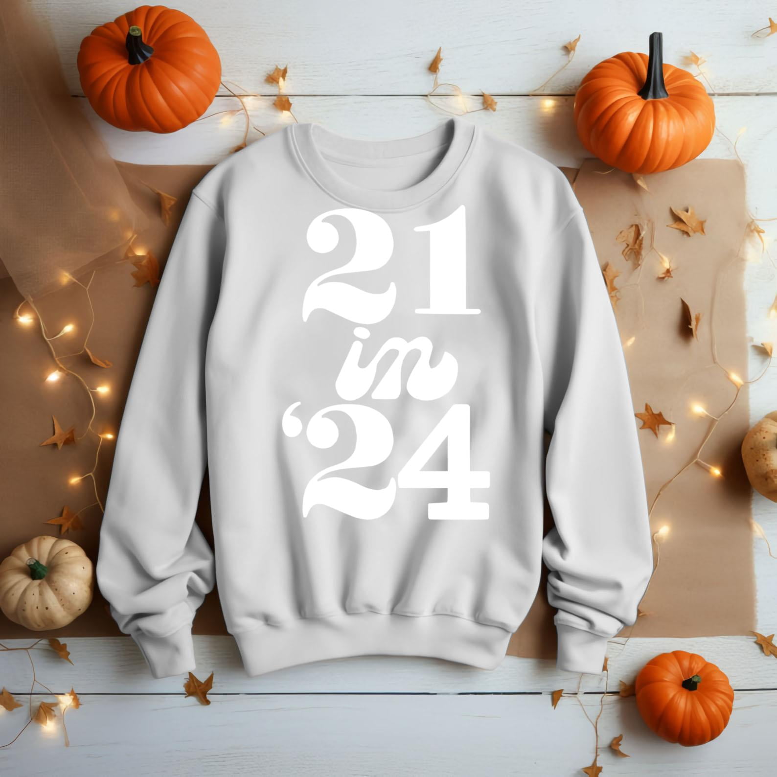21 in 24 Shirt, Ideal 21st Birthday Gift, Celebrating 21 Years Old ...