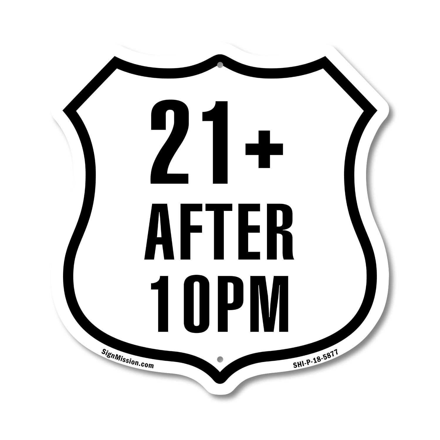 21+ After 10PM 12 inch X 12 inch Shield Shaped Commercial Grade Plastic ...
