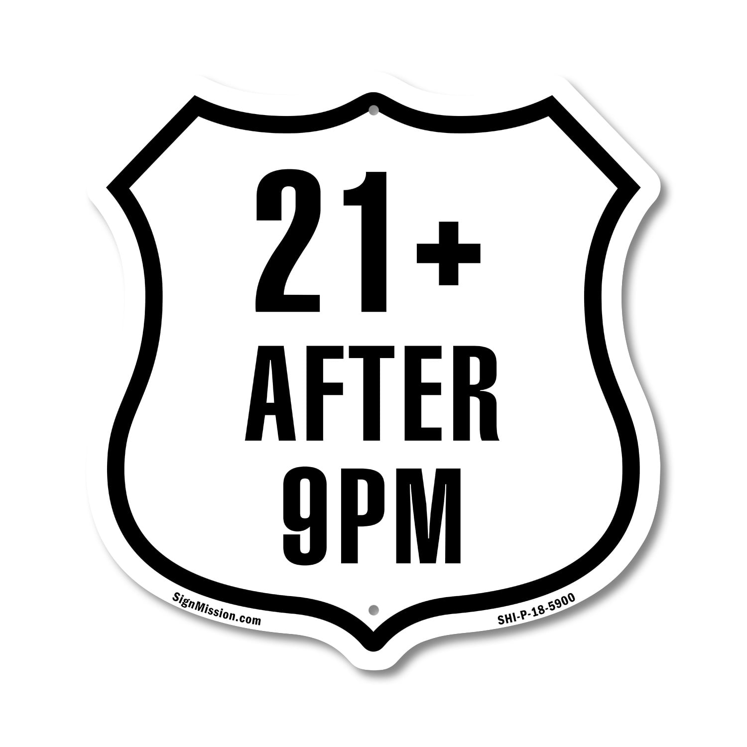 21+ After 9PM 12 inch X 12 inch Shield Shaped Commercial Grade Plastic ...