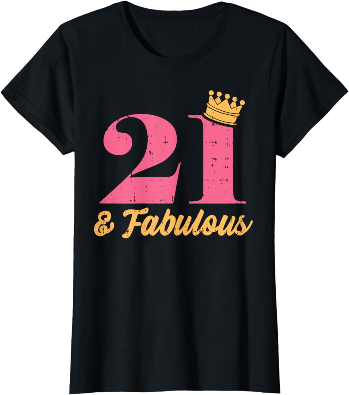 21 And Fabulous 21st Birthday Party Born Gift Women Her T-Shirt ...