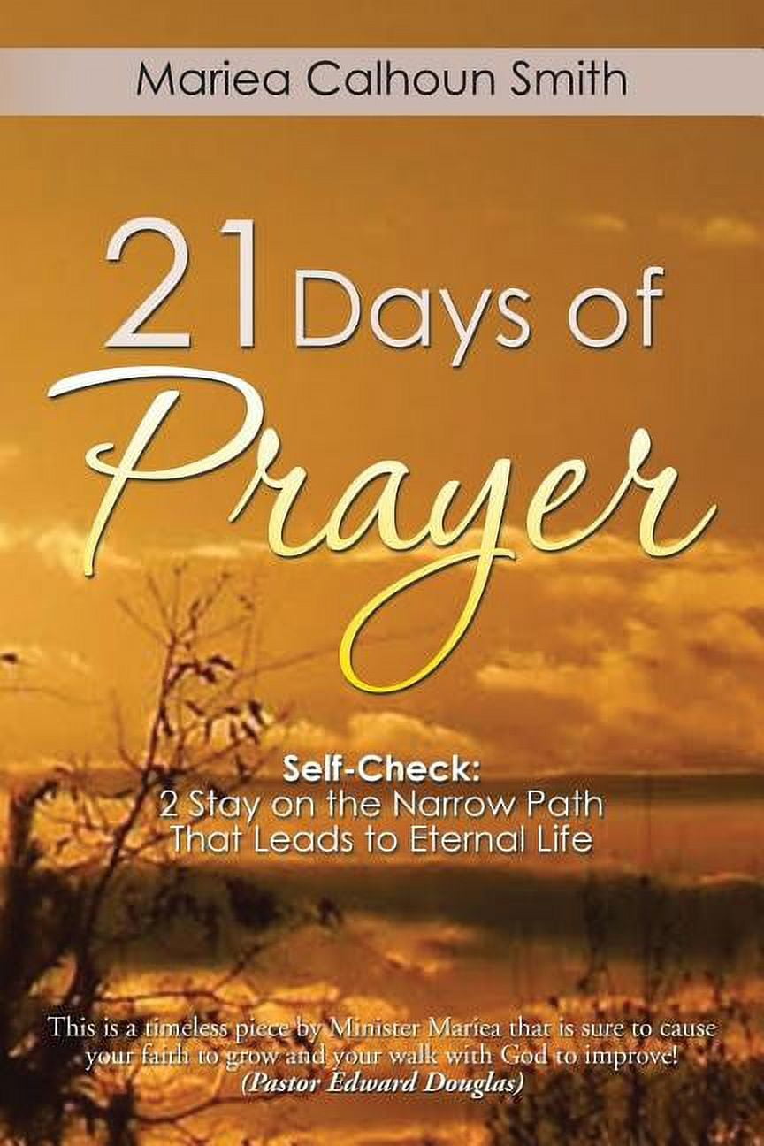 21 Days of Prayer: Self-Check: 2 Stay on the Narrow Path That Leads to ...