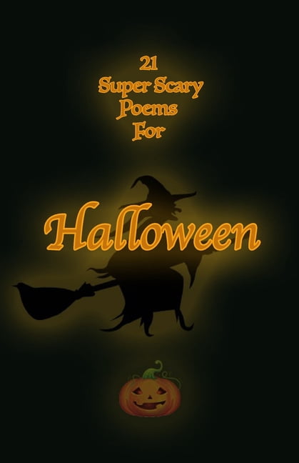 21 Super Scary Poems for Halloween: Halloween Scary Poems (Are you ...