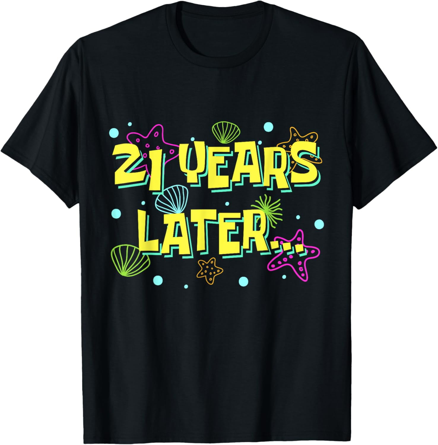 21 Years Later 21 Year Old Meme Funny 21st Birthday Party T-Shirt ...